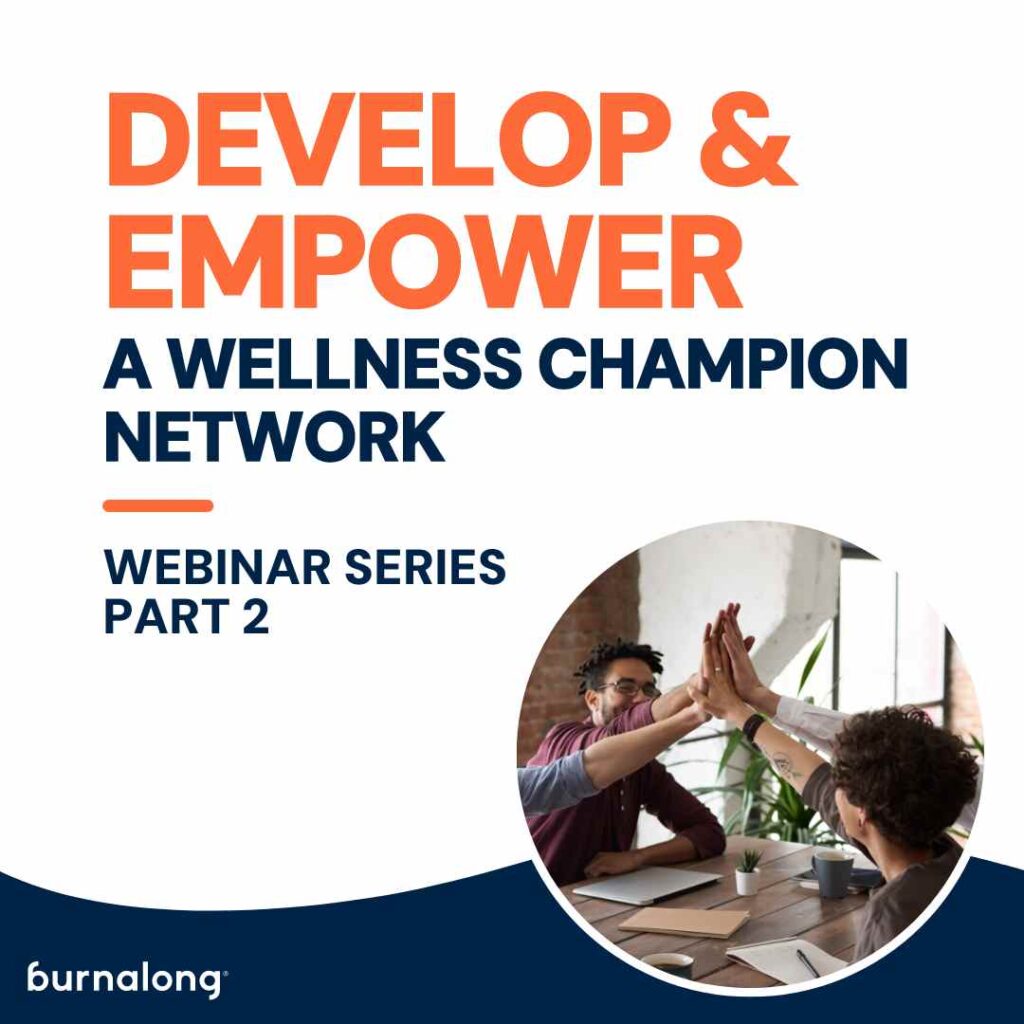 Wellness Champion Toolkit | Burnalong